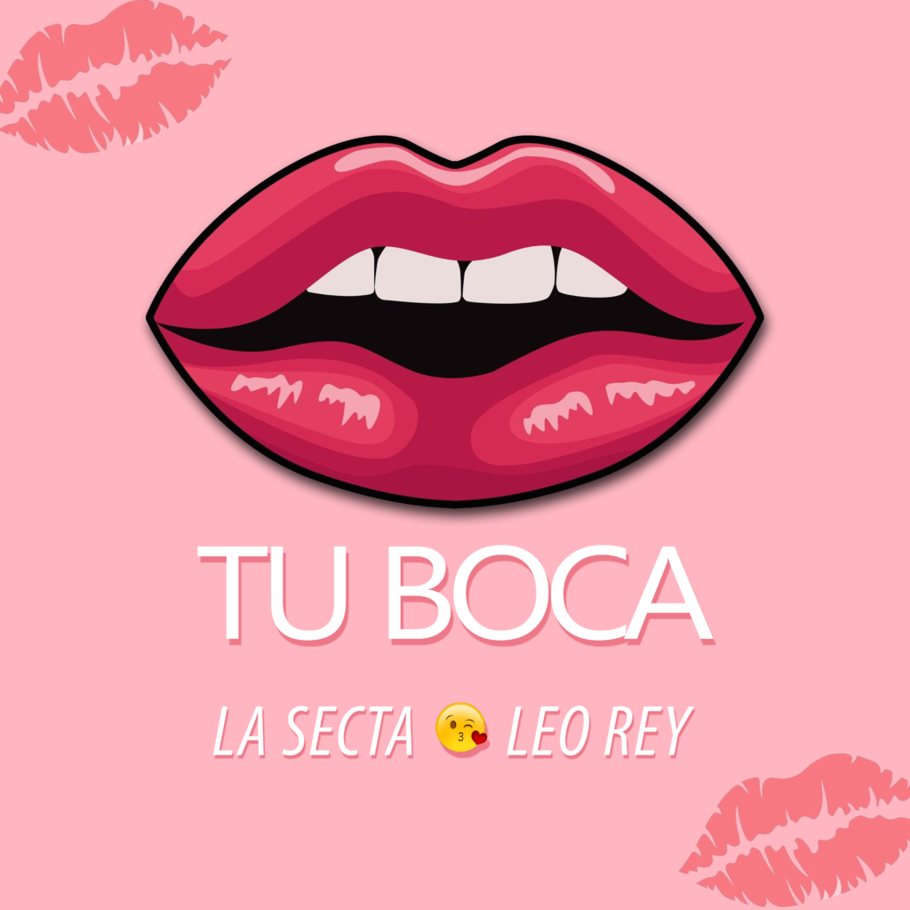La Secta y Leo Rey se unieron para estrenar “Tu Boca” - Música y ...